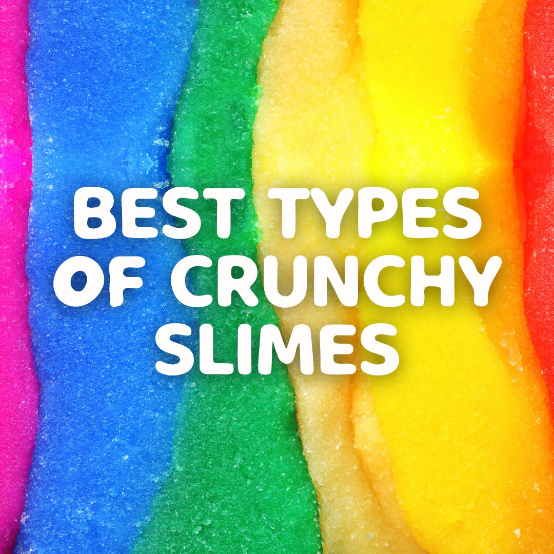 Slime Guide: Best Crunchy Slimes – snoopslimes